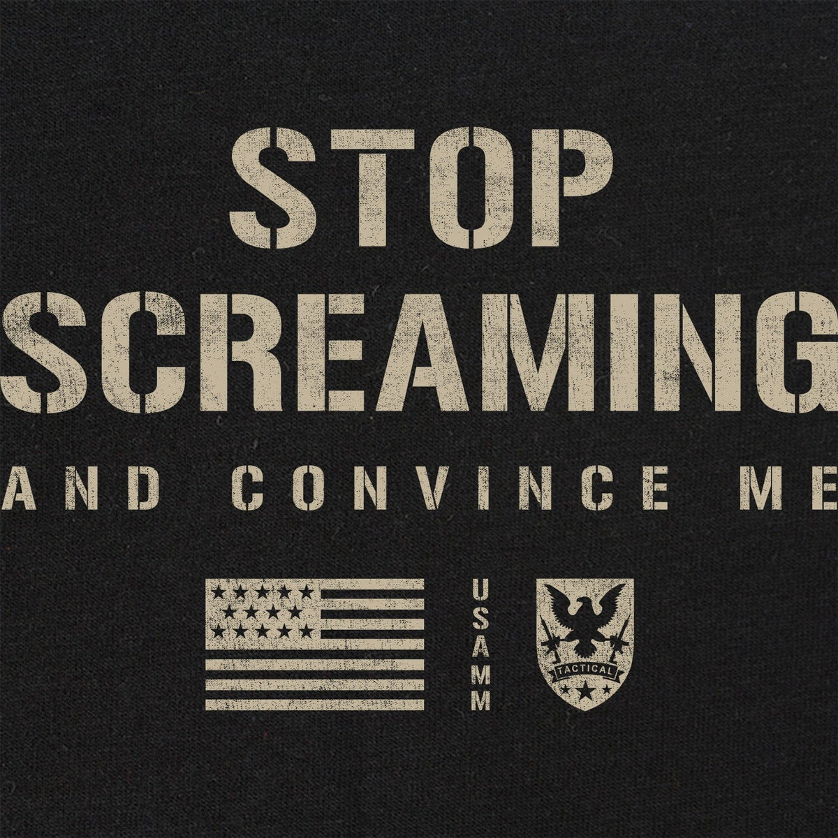 Stop Screaming T-Shirt – USAMM
